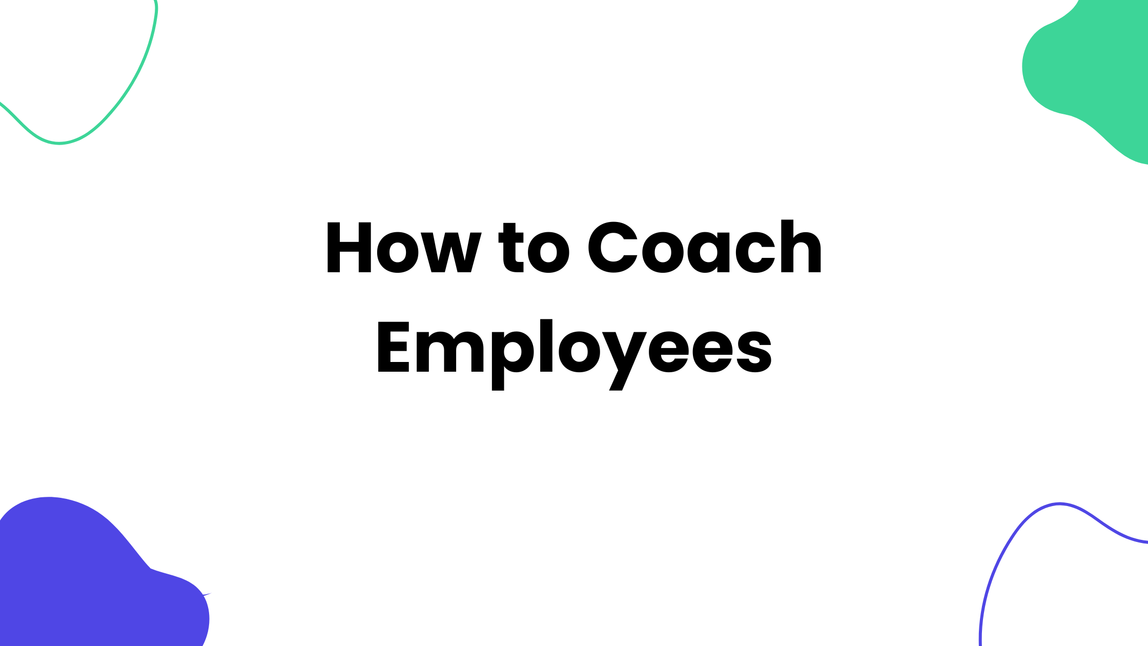 How to Coach Employees | SchedulingKit